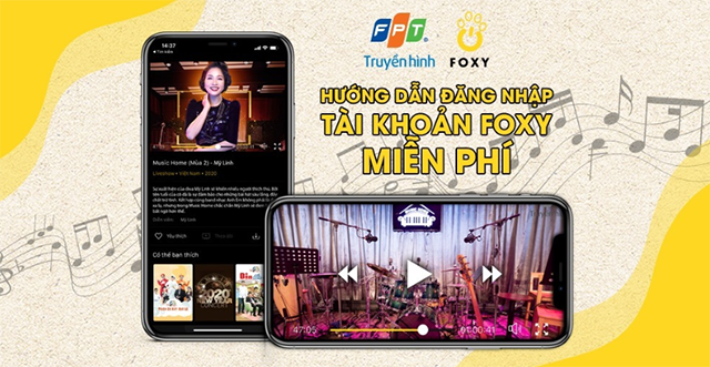 Truyền hình FPT mở 10.000 tài khoản Foxy miễn phí