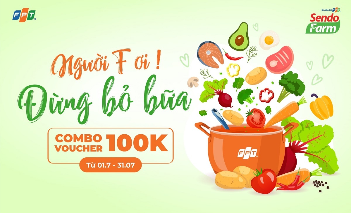 Sendo Farm tặng combo tri ân người F tham gia ‘Bạn khỏe - FPT khỏe'