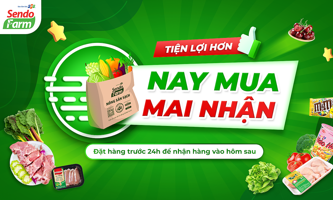 Đặt Sendo Farm sau 16h, vẫn nhận hàng ngay hôm sau