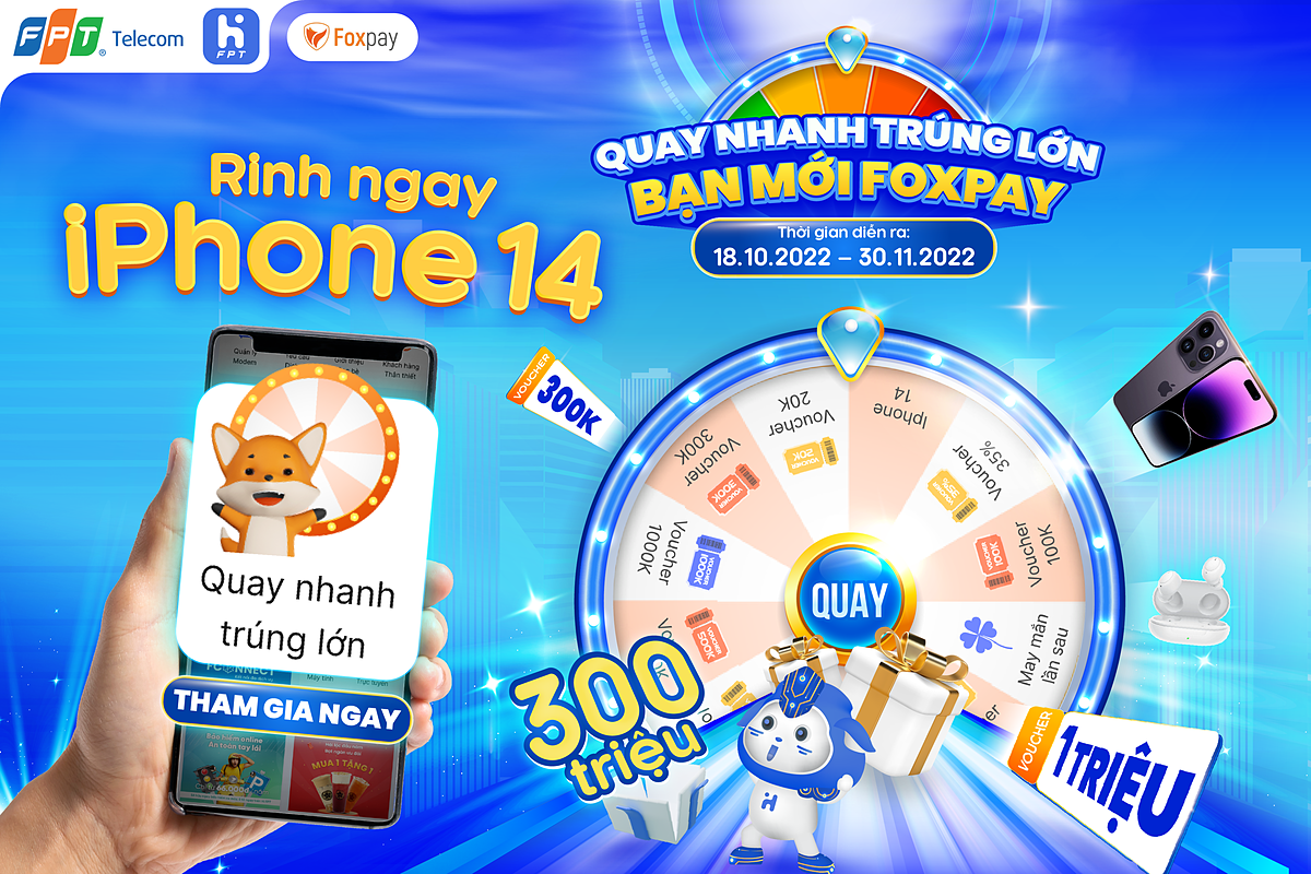 Khách hàng có cơ hội nhận iPhone 14 khi liên kết tài khoản Foxpay với Hi FPT