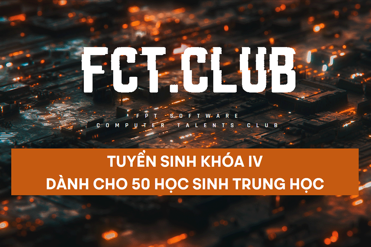 CLB Tài năng lập trình FPT Software chiêu mộ 50 học sinh trung học